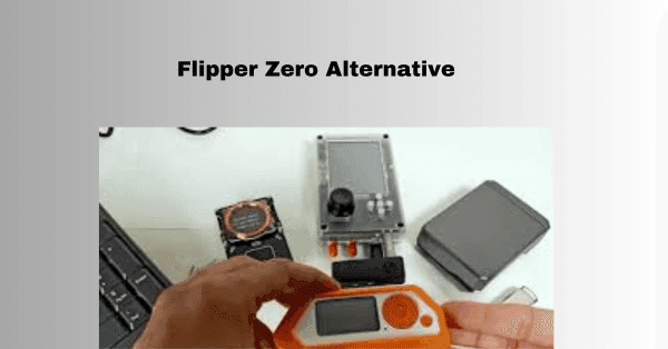 Flipper Zero Alternative – Best Multi-Tools for Hackers